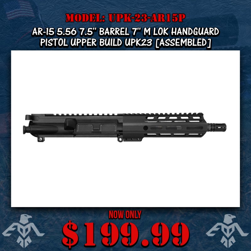 AR-15 5.56 7.5'' Barrel M Lok Handguard Pistol Upper Build UPK23 ...